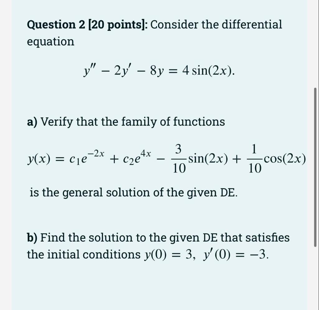 Solved Question 2 [20 points]: Consider the differential | Chegg.com