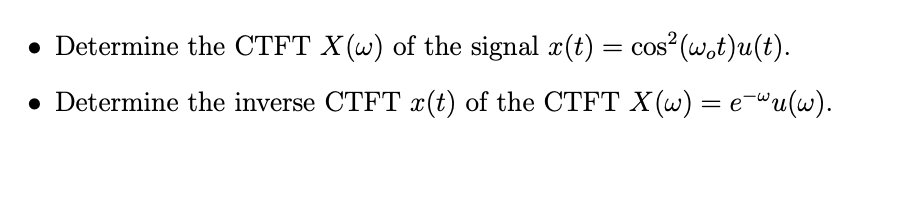 Solved • Determine the CTFT X(w) of the signal x(t) = | Chegg.com
