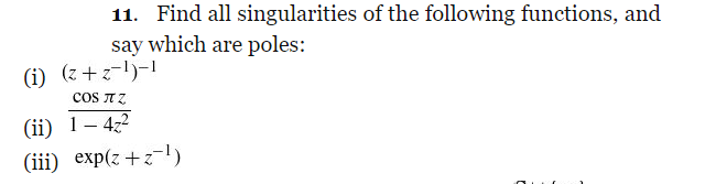 Solved 11. Find all singularities of the following | Chegg.com