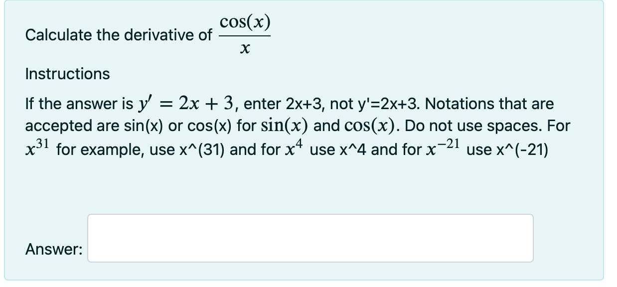Solved Calculate the derivative of xcos(x) Instructions If | Chegg.com