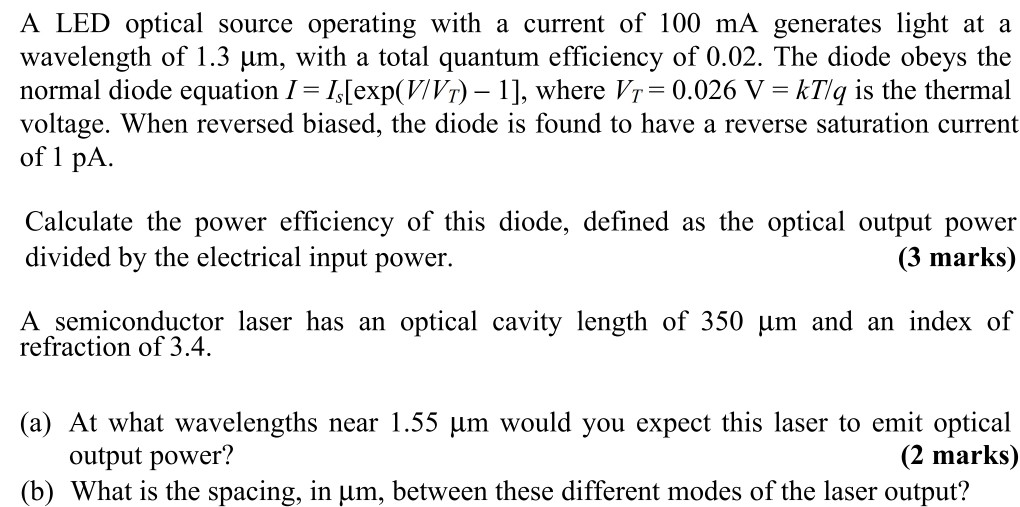 Solved A LED optical source operating with a current of 100 | Chegg.com