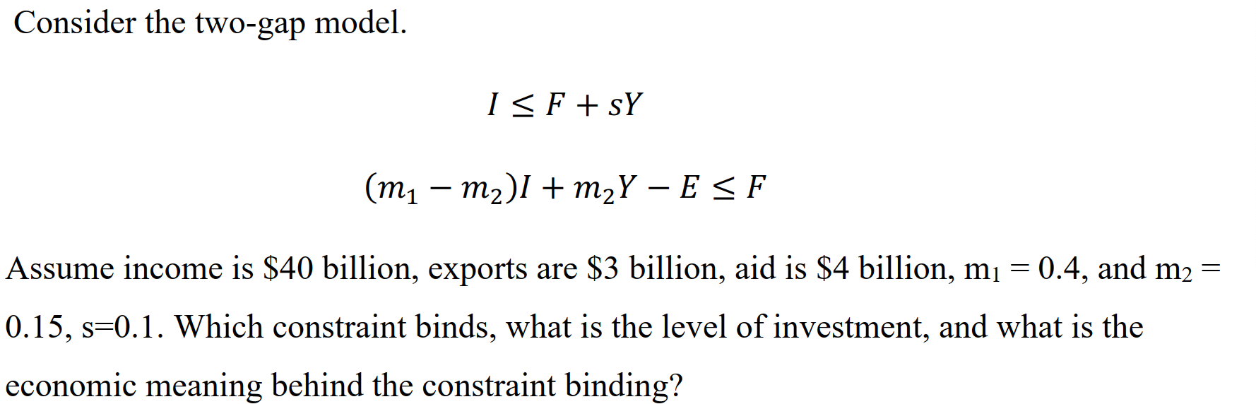 Solved Consider the two-gap model. I≤F + SY (m₁ − m₂)I + m₂Y | Chegg.com