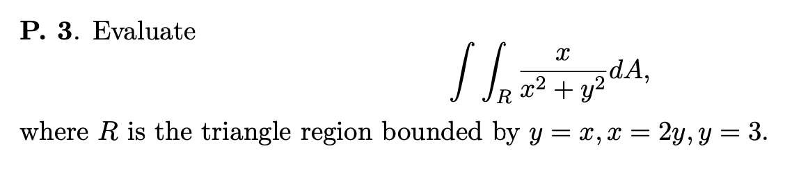 Solved Evaluate 􏰂 x dA, R x2 + y2 where R is the | Chegg.com