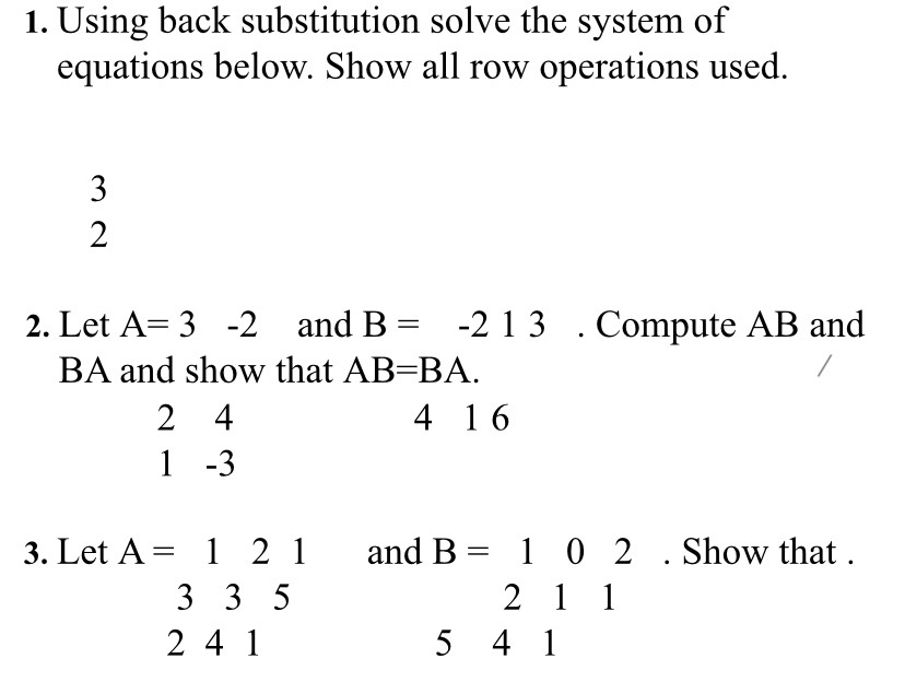 Solved 1. Using back substitution solve the system of | Chegg.com