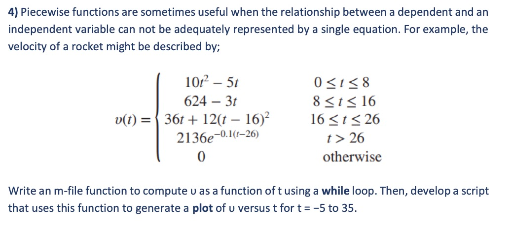 Solved 4) Piecewise functions are sometimes useful when the | Chegg.com
