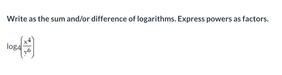 Solved Write as the sum and/or difference of logarithms. | Chegg.com
