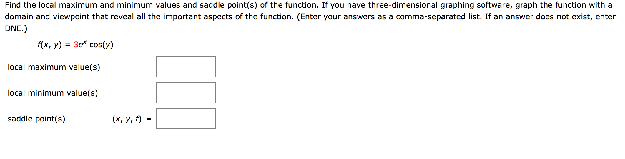 Solved Find the local maximum and minimum values and saddle | Chegg.com