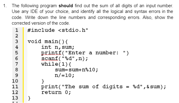 Solved 1. The following program should find out the sum of | Chegg.com
