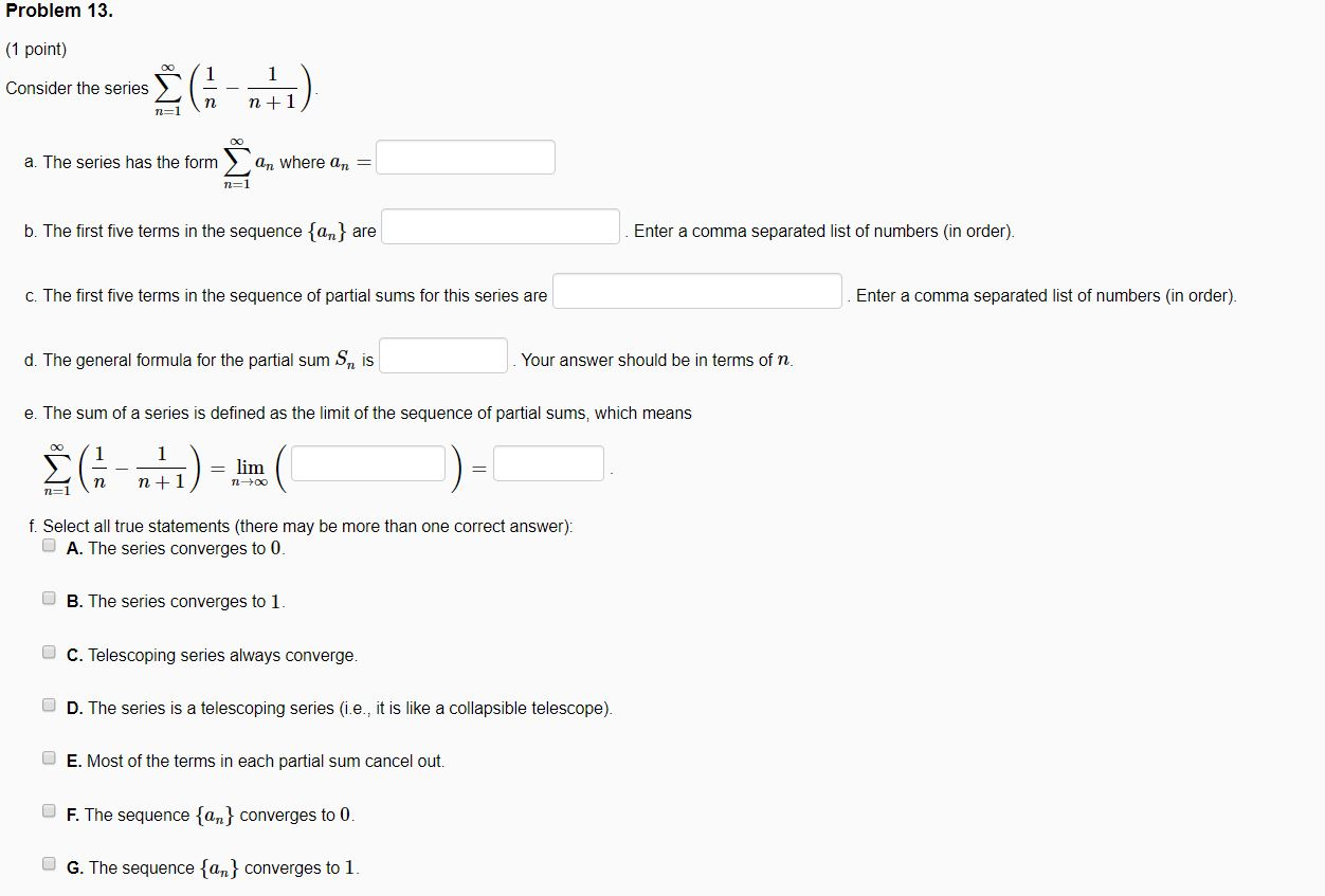 Solved Problem 13. (1 point) 1 1 Consider the series os C n | Chegg.com
