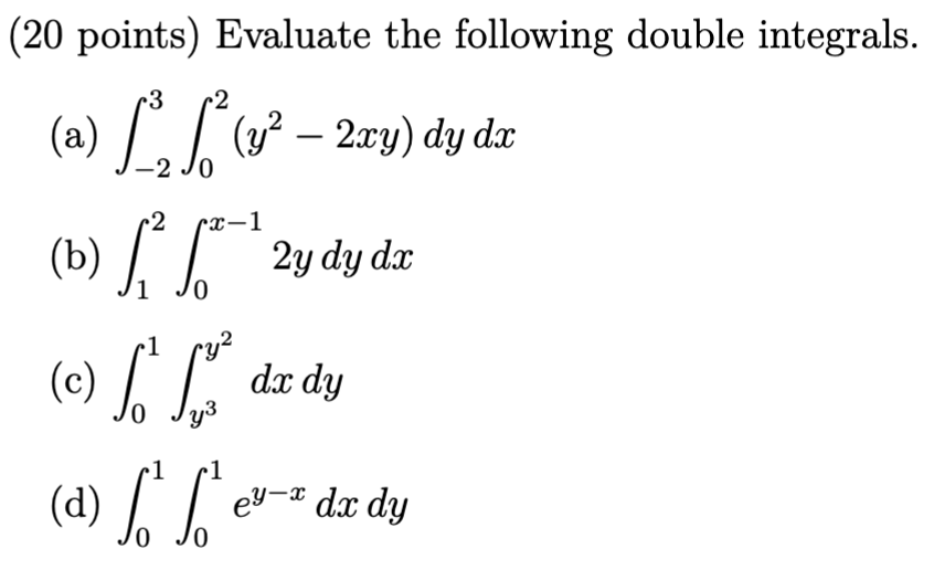 Solved (20 ﻿points) ﻿Evaluate the following double | Chegg.com