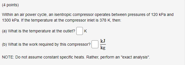 Solved Within an air power cycle, an isentropic compressor | Chegg.com