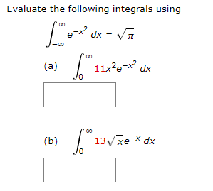 Solved Evaluate the following integrals using -x2 11x2e-x dx | Chegg.com