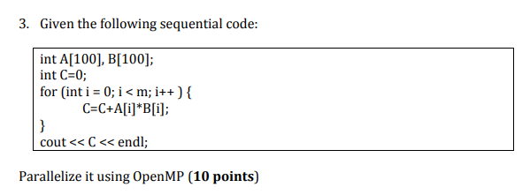 Solved int A[100], B[100]; int C=0; for (int i=0;i | Chegg.com