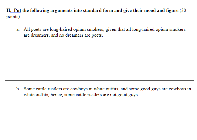 Solved II. Put the following arguments into standard form | Chegg.com