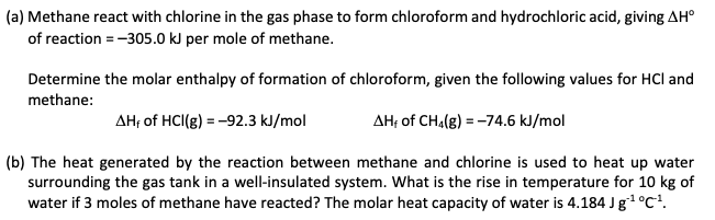 Solved (a) Methane react with chlorine in the gas phase to | Chegg.com