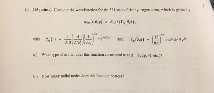 Solved 1.) (15 points) Consider the wavefunction for the 321 | Chegg.com