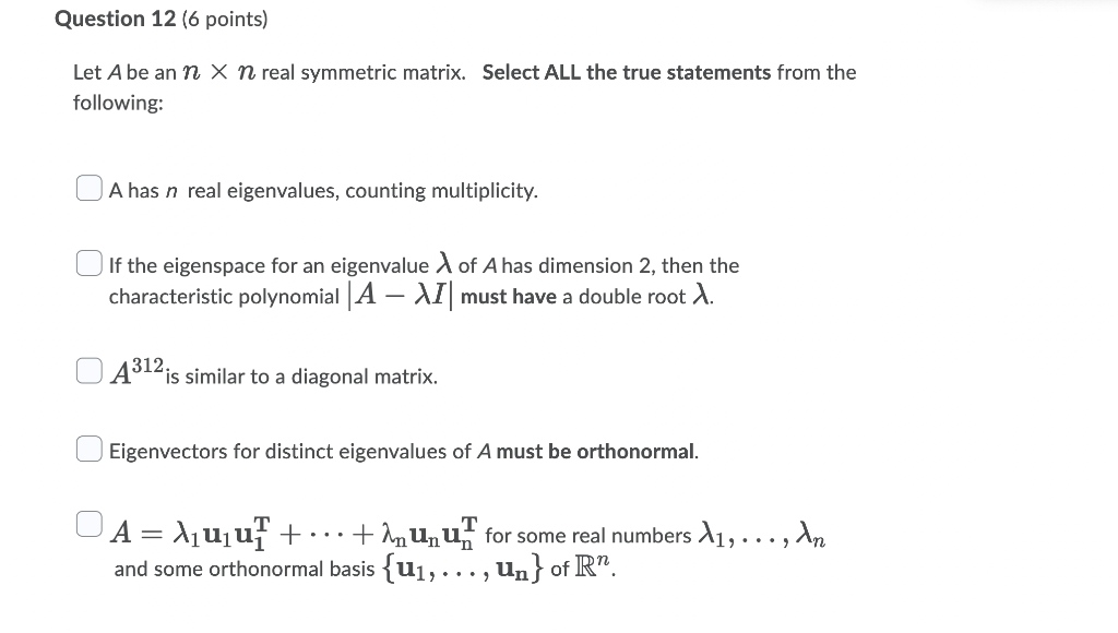 Solved Question 12 (6 points) Let A be an n x n real | Chegg.com