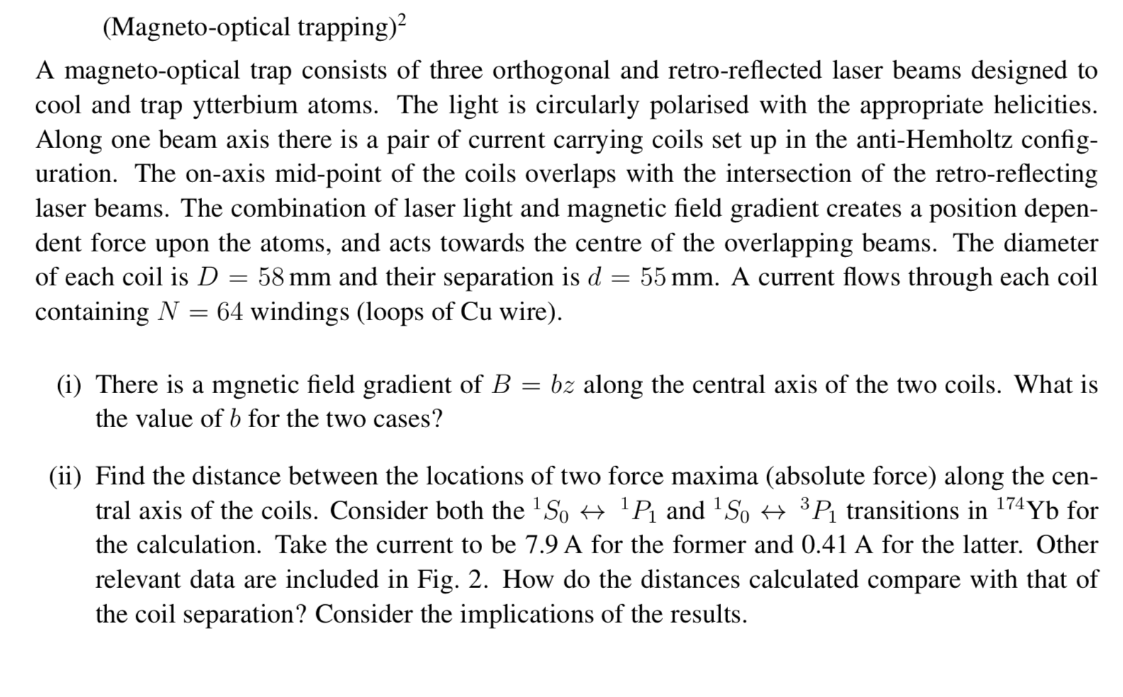(Magneto-optical trapping)? A magneto-optical trap | Chegg.com