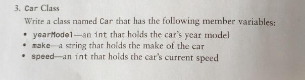 Solved 3 Car Class Write A Class Named Car That Has The 4294