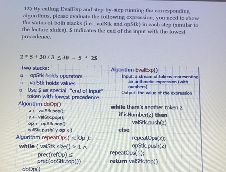 Solved 12) By calling EvalExp and step-by-step running the | Chegg.com