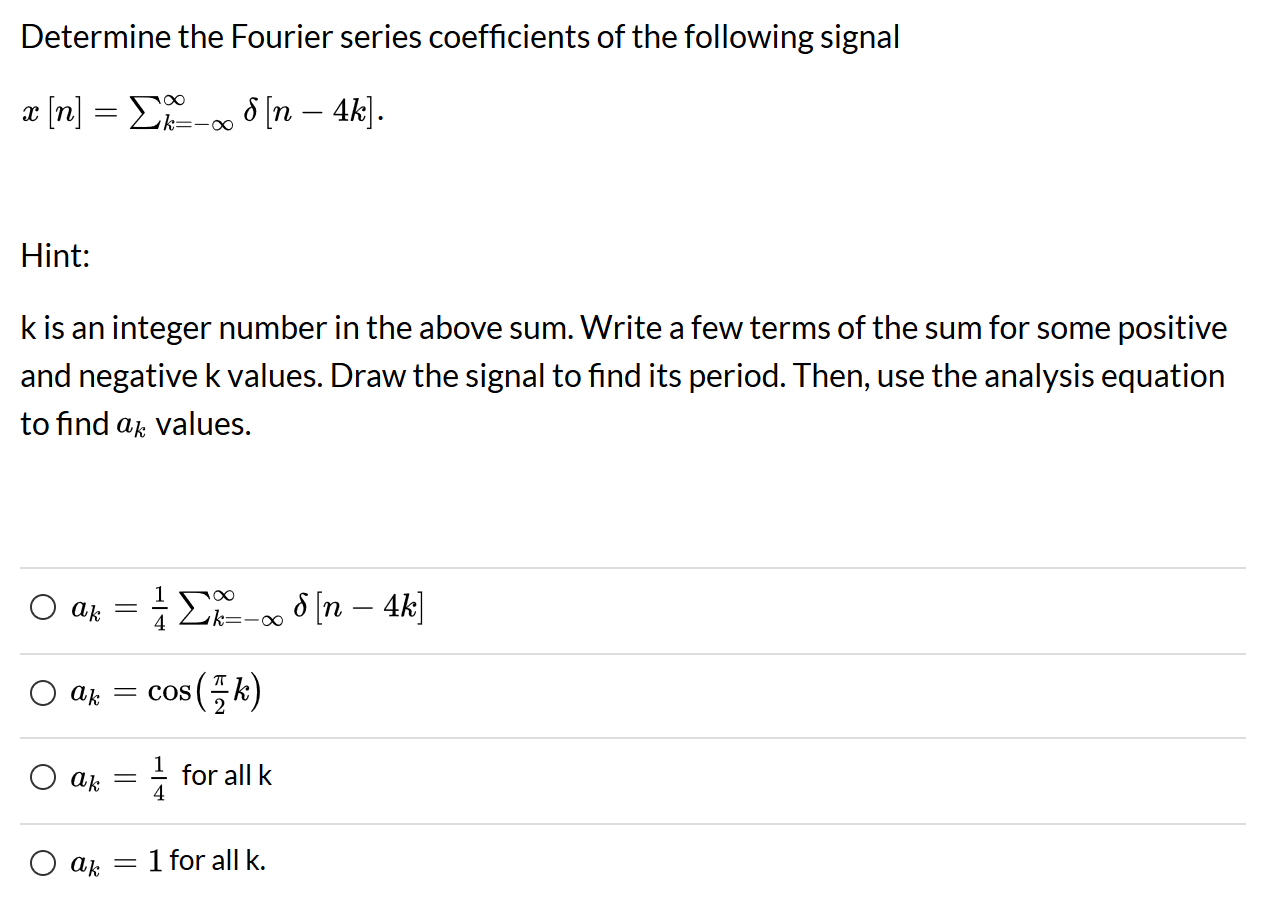 Solved Determine The Fourier Series Coefficients Of The