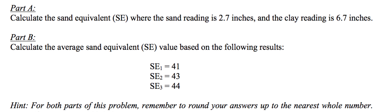 Solved Part A: Calculate the sand equivalent (SE) where the | Chegg.com