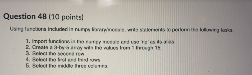 Solved Question 48 (10 points) Using functions included in | Chegg.com