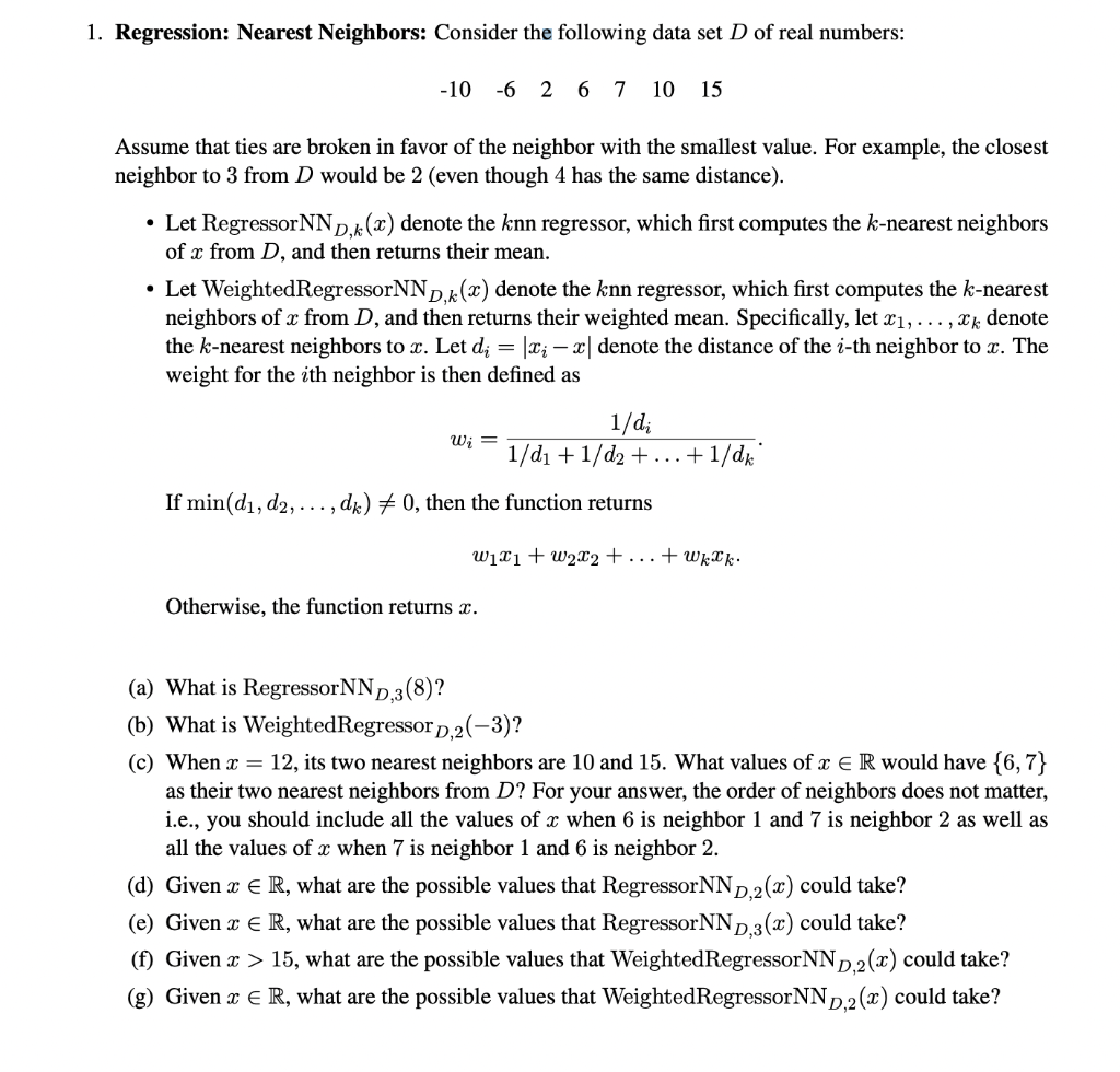 Solved Regression: Nearest Neighbors: Consider the following | Chegg.com