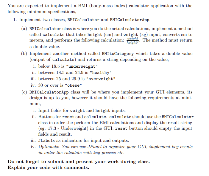 Solved You are expected to implement a BMI (body-mass index) | Chegg.com