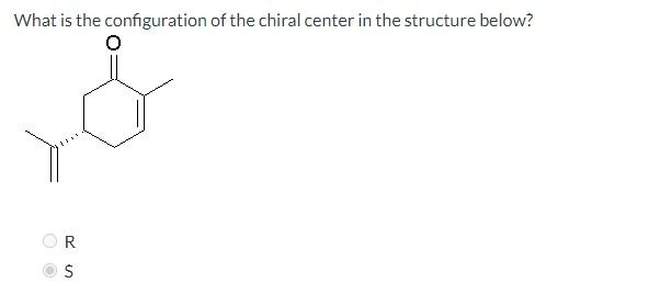 Solved What is the configuration of the chiral center in the | Chegg.com