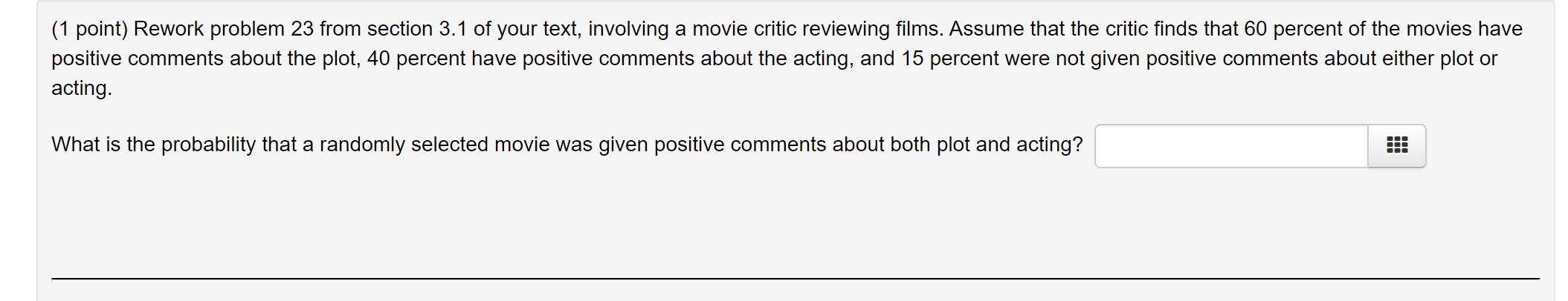 Solved (1 point) Rework problem 21 from section 3.1 of your | Chegg.com