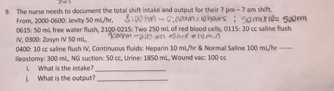 Solved 9. The nurse needs to document the total shift intake | Chegg.com