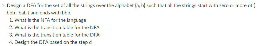 Solved 1. Design a DFA for the set of all the strings over | Chegg.com