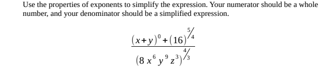 Solved Use the properties of exponents to simplify the | Chegg.com