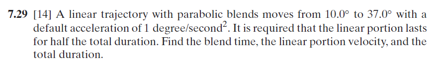 Solved 7.29 [14] A linear trajectory with parabolic blends | Chegg.com