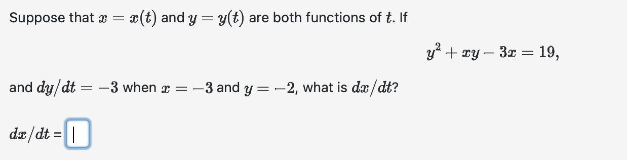 Solved Suppose that x=x(t) and y=y(t) are both functions of | Chegg.com