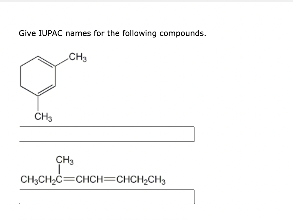 Solved Give IUPAC names for the following compounds. CH3 CH3 | Chegg.com