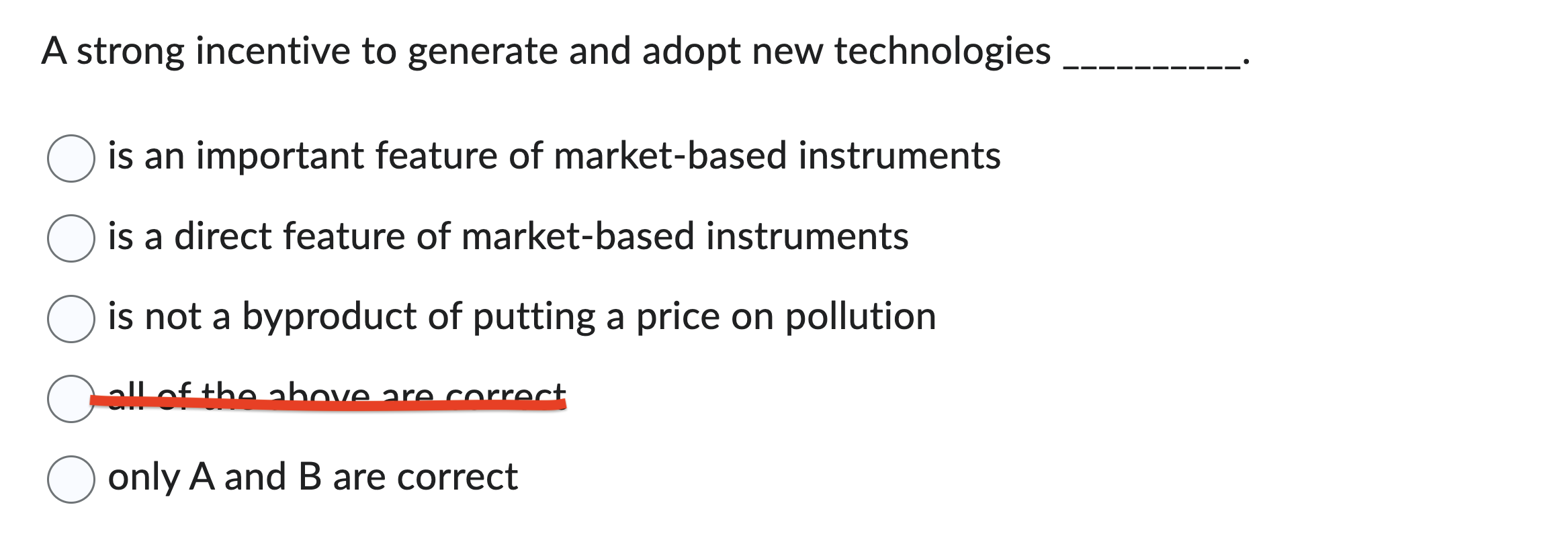 A strong incentive to generate and adopt new | Chegg.com