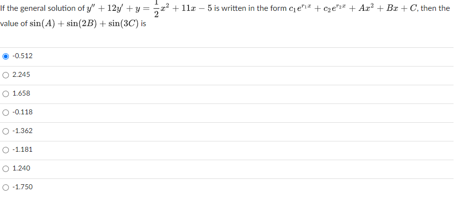Solved If the general solution of y′′+12y′+y=21x2+11x−5 is | Chegg.com