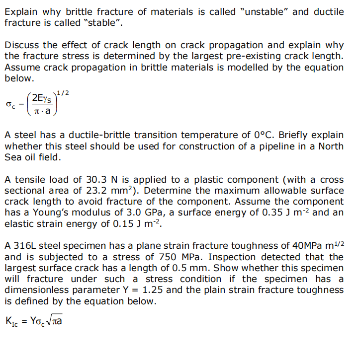 Solved Explain why brittle fracture of materials is called | Chegg.com
