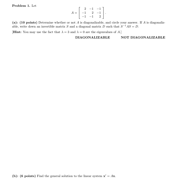 Solved Problem 1. Let 2 -1 -11 A= -1 2 -1 -1 -1 2 (a): (10 | Chegg.com