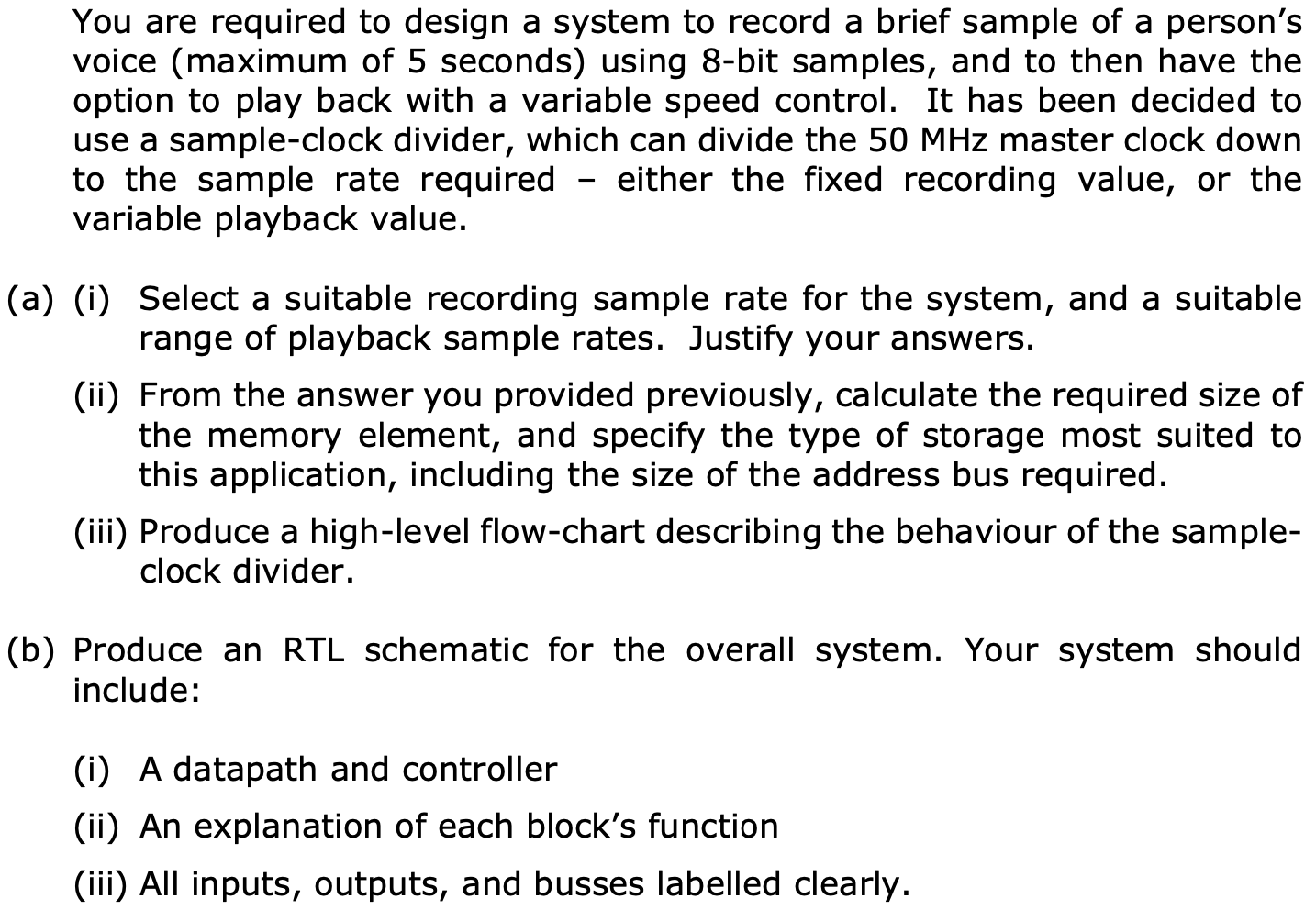 Solved You are required to design a system to record a brief | Chegg.com