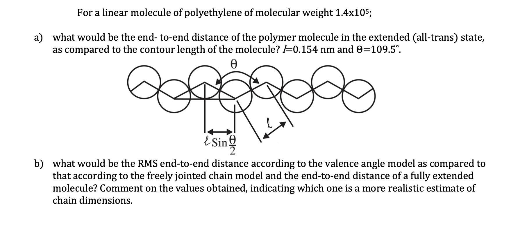 Solved For a linear molecule of polyethylene of molecular | Chegg.com