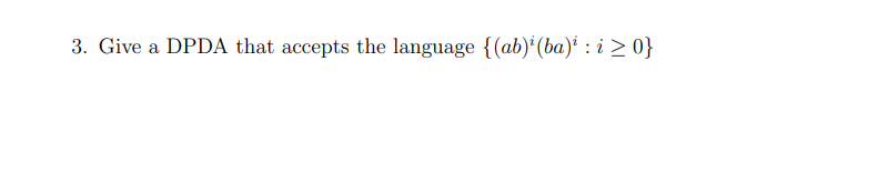 Solved 3 Give A Dpda That Accepts The Language 