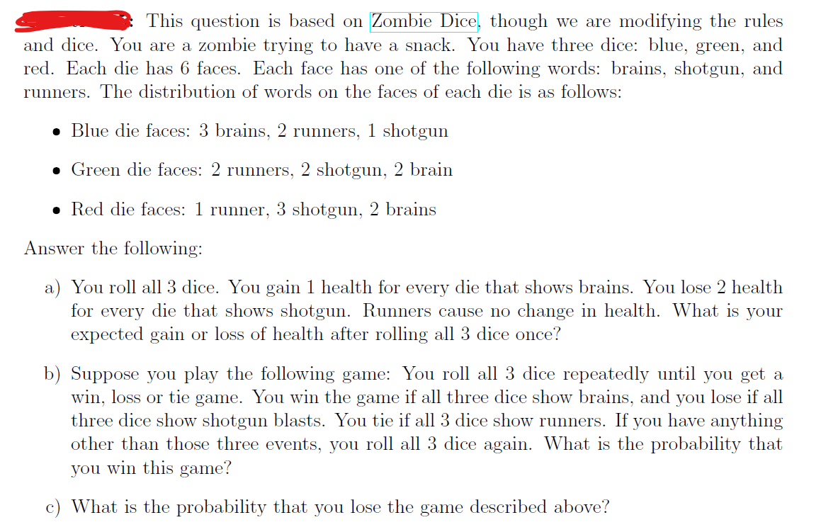 Solved This question is based on Zombie Dice, though we are | Chegg.com