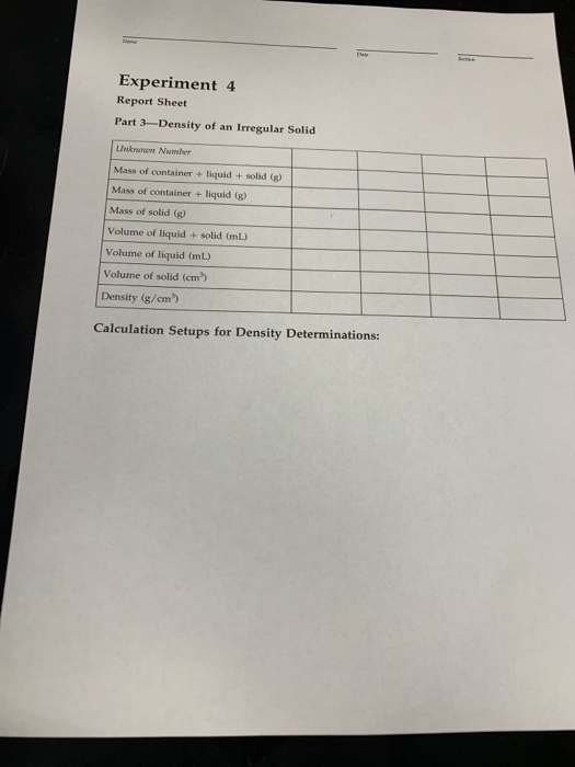 Experiment 4 Report Sheet Part 3-Density of an | Chegg.com