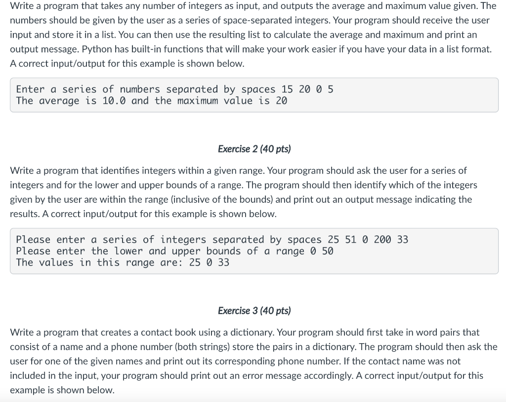 Solved Write a program that takes any number of integers as | Chegg.com