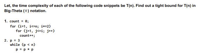 Solved Let, the time complexity of each of the following | Chegg.com