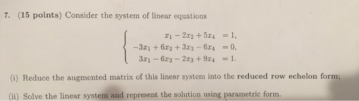 Solved 7. (15 points) Consider the system of linear | Chegg.com