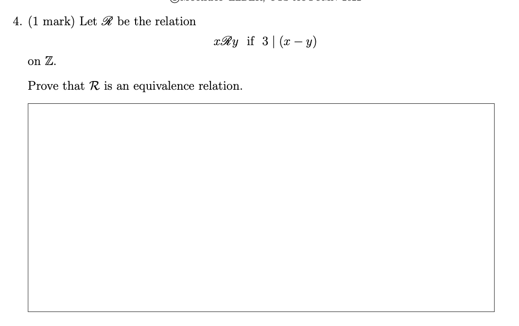Solved 4. (1 mark) Let R be the relation xRy if 3(x – y) on | Chegg.com